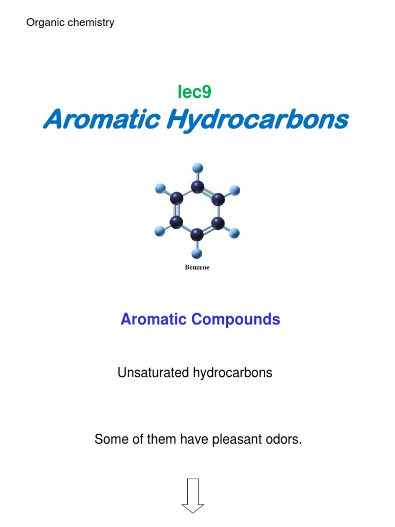 Lec 8 Aromatic Compounds | PDF | Aromaticity | Aromatic Hydrocarbon