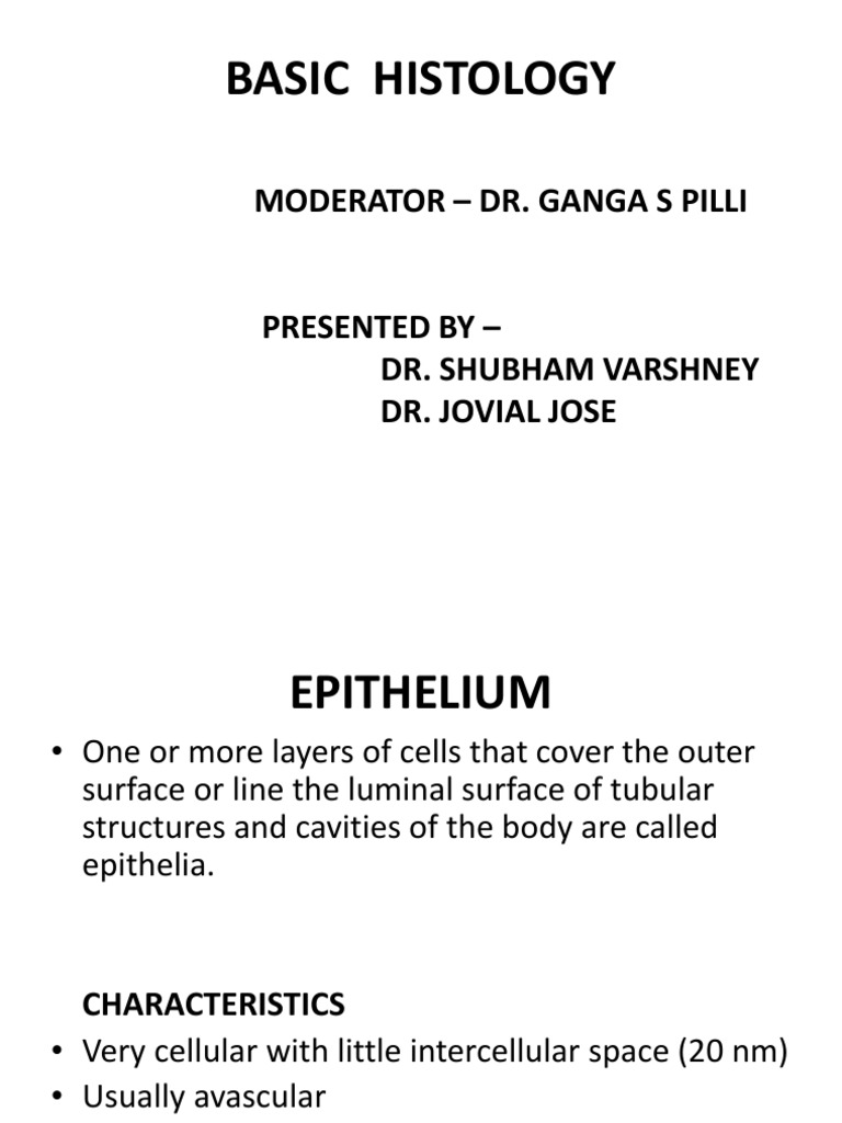 Basic Histology: Moderator - Dr. Ganga S Pilli | PDF | Epithelium | Skin