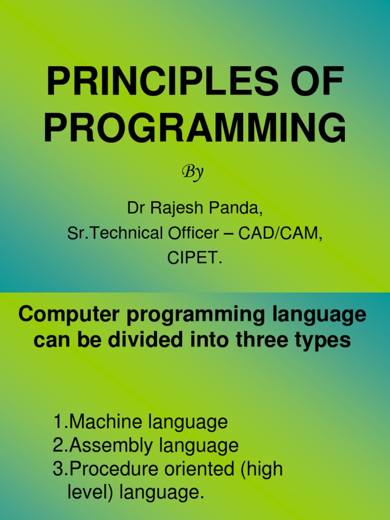 Principles of Programming: DR Rajesh Panda, SR - Technical Officer ...