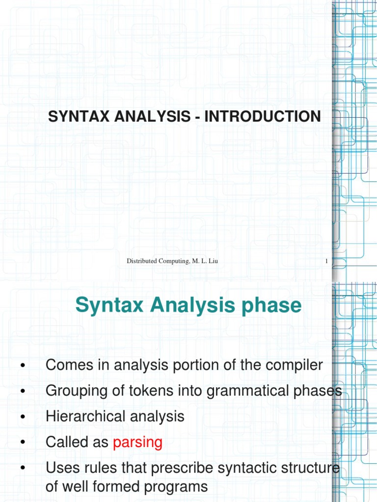 Syntax Analysis Introduction: Distributed Computing, M. L. Liu 1 | PDF ...