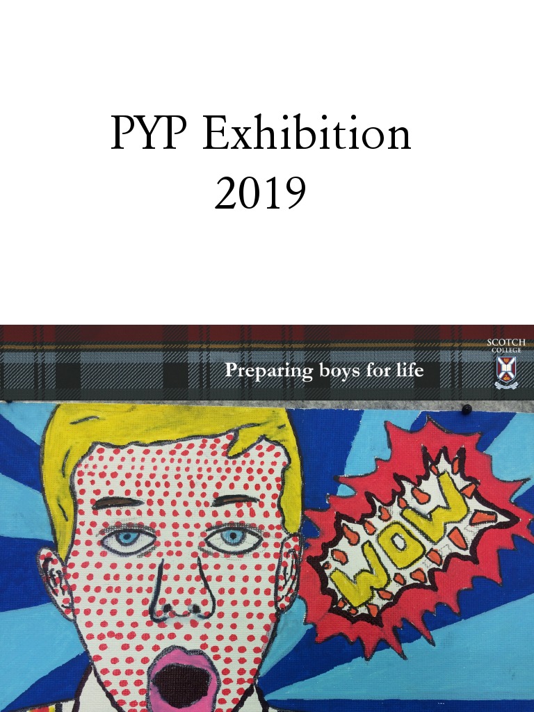 PYP Exhibition 2019: Central Idea Creation | PDF