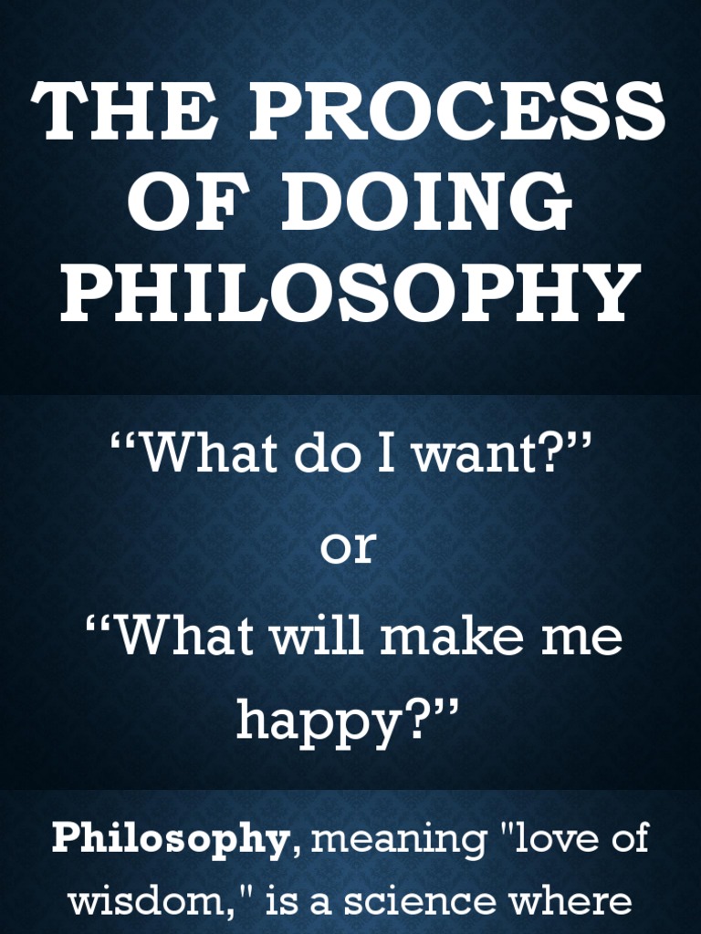The Process of Doing Philosophy | Download Free PDF | Argument ...