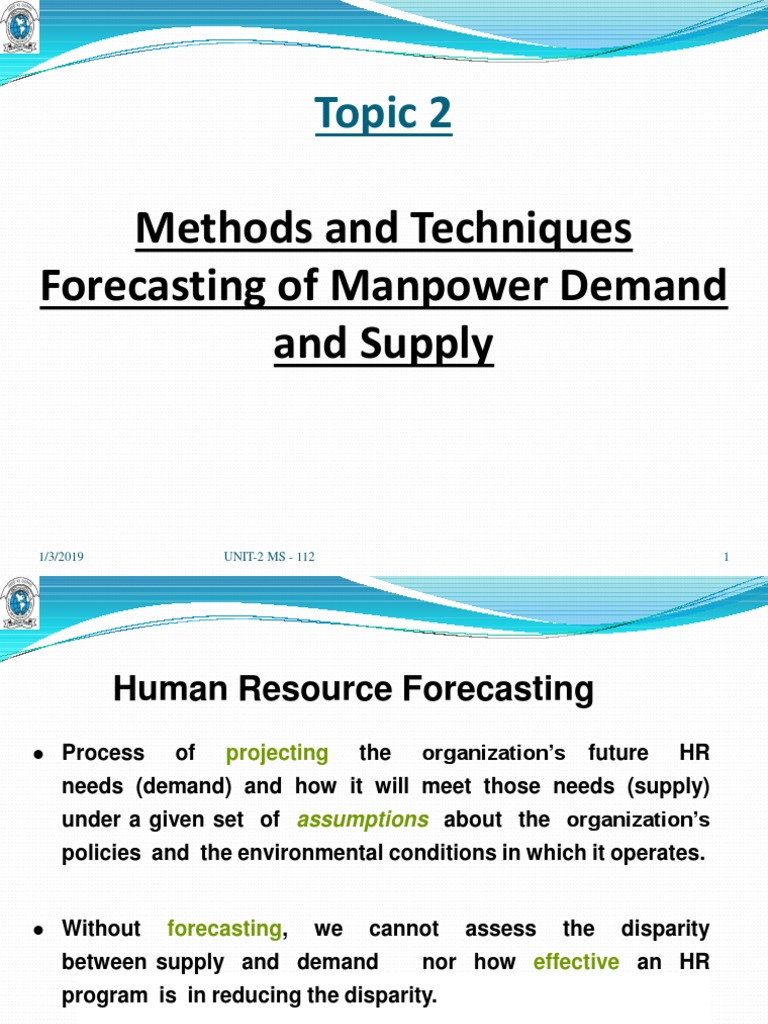 Topic 2: Methods and Techniques Forecasting of Manpower Demand and Supply | PDF | Human ...