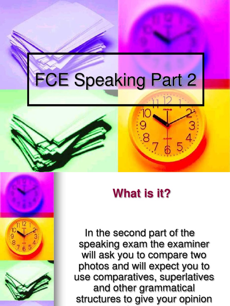 FCE Speaking Part 2 Presentation | PDF | Communication | Cognition