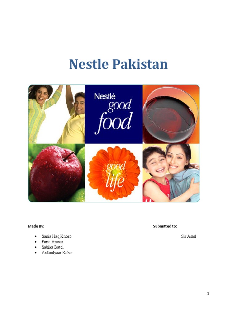 Nestle Pakistan: Made By: Submitted To: Sania Haq Khoso Sir Asad Faria ...