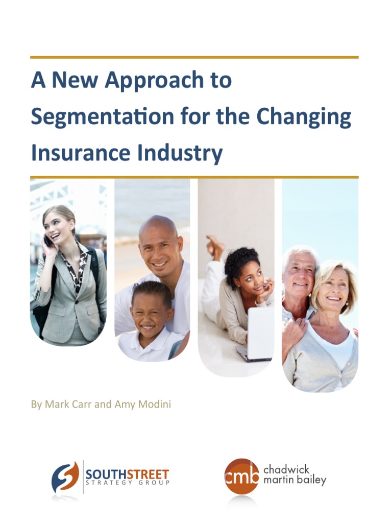 A New Approach To Segmentation For The Changing Insurance Industry ...