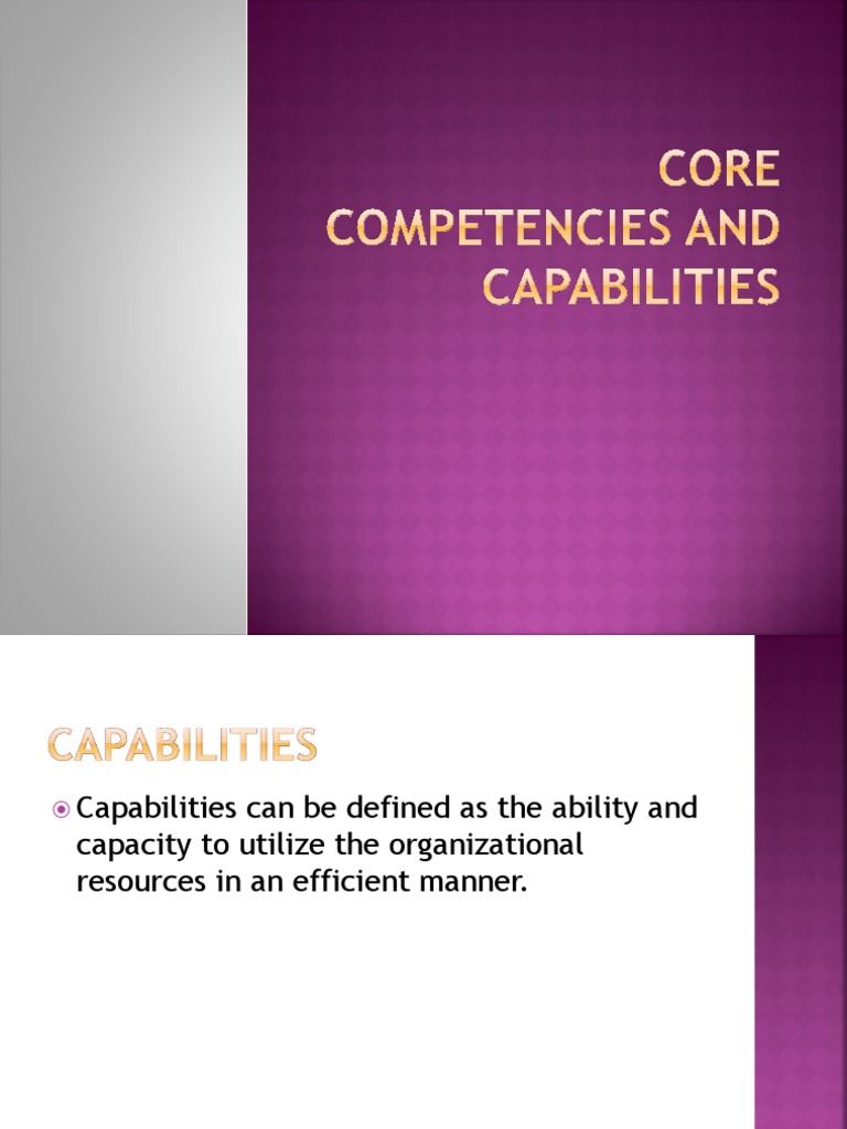Core Competencies and Capabilities-2 | Download Free PDF | Competitive ...