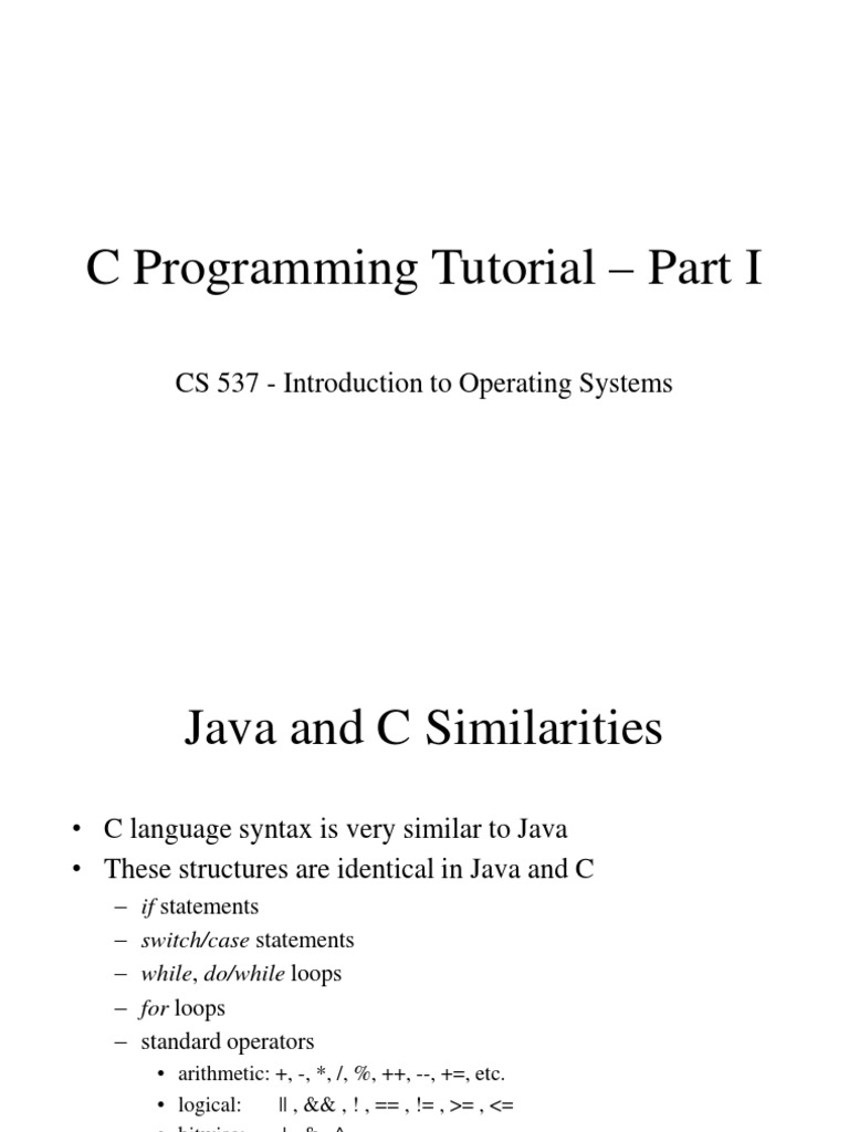 C Programming Tutorial Part I Cs 537 Introduction To Operating Systems Pdf C