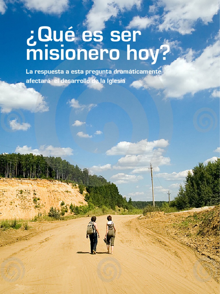 Que Es Ser Misionero Hoy | PDF | Misionero | Iglesia Católica