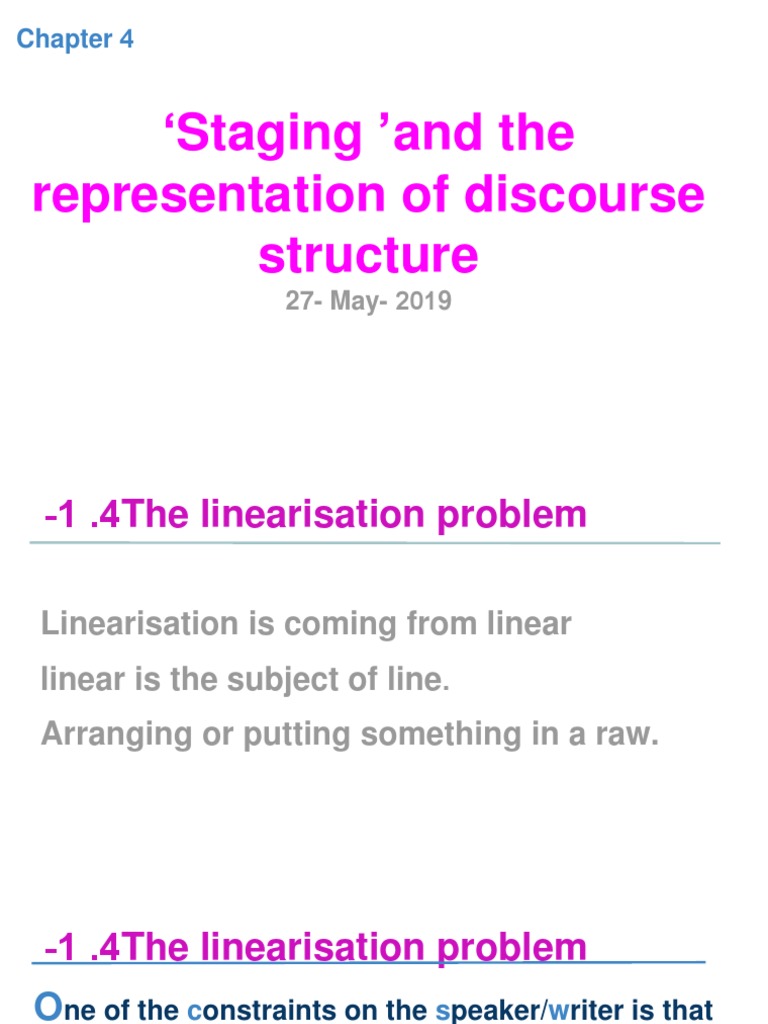 Chapter 4 _‘Staging’ and the Representation of Discourse Structure 7 ...