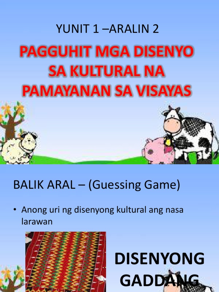 Arts y1 Aralin 2 Pagguhit Ng Mga Disenyo Sa Kultural Na Pamayanan Sa ...
