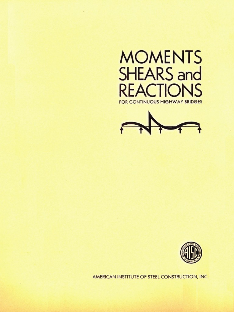 4) AISC Moments, Shears and Reactions For Continuous Highway Bridges ...