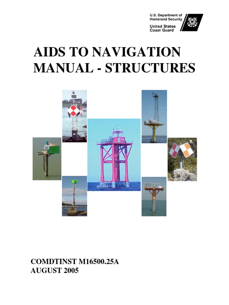Aids To Navigation Manual - Structures: COMDTINST M16500.25A AUGUST ...