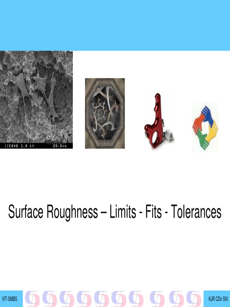 9SurfaceRoughness Limits Fits and Tolerances | PDF | Engineering Tolerance | Surface Roughness