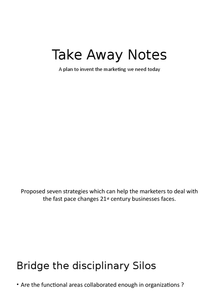Take Away Notes: A Plan To Invent The Marketing We Need Today | PDF