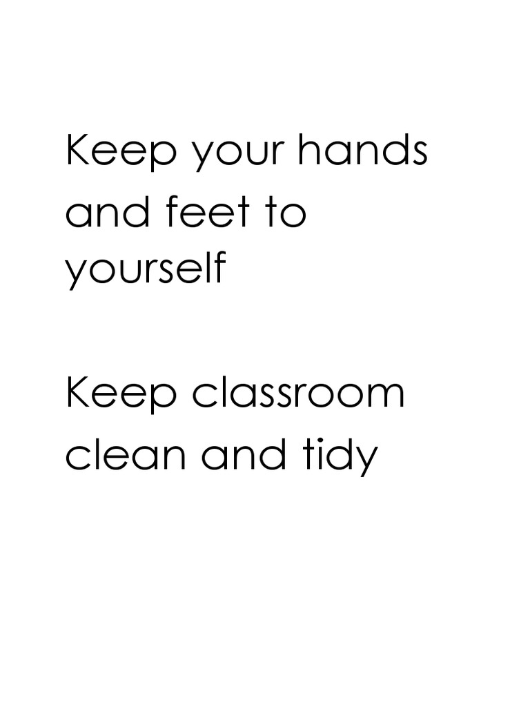 Keep Your Hands and Feet To Yourself Keep Classroom Clean and Tidy | PDF