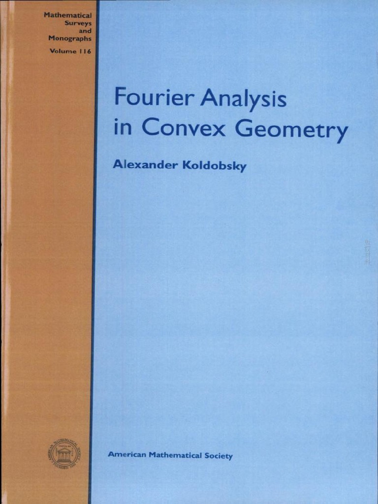 Alexander Koldobsky-Fourier Analysis in Convex Geometry-American ...