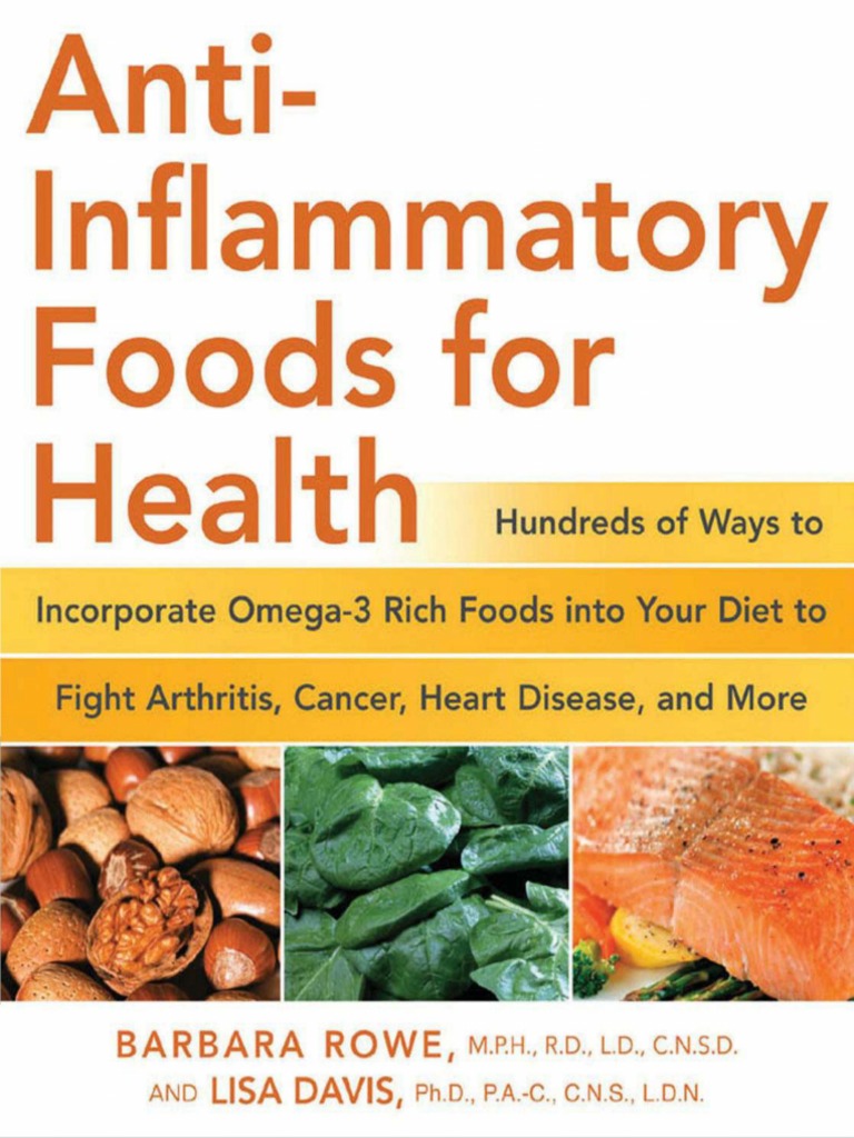 Anti-Inflammatory Foods For Health Hundreds of Ways To Incorporate ...