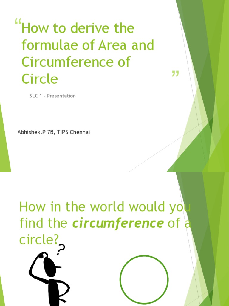 How To Derive The Formulae of Area and Circumference of Circle | PDF ...