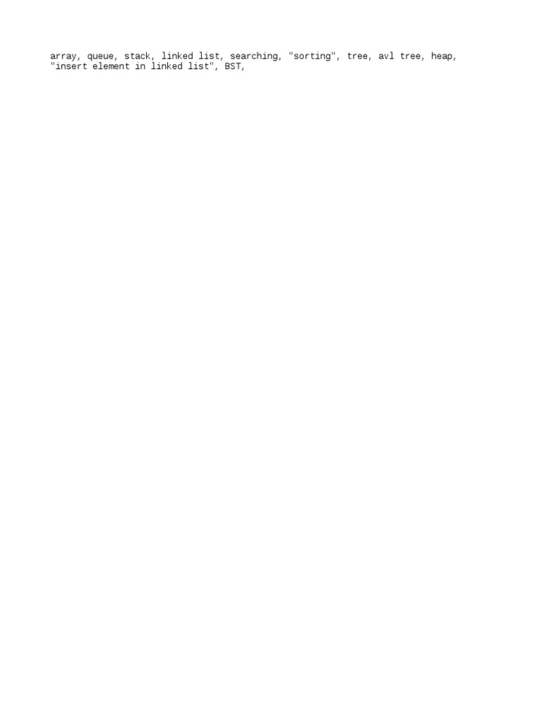 Array, Queue, Stack, Linked List, Searching, "Sorting", Tree, Avl Tree, Heap, "Insert Element in ...