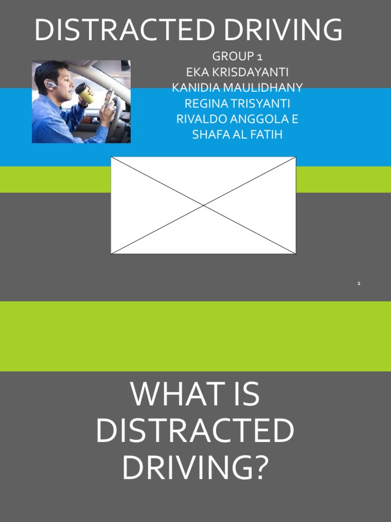 Distracted Driving Group 1 | PDF | Text Messaging | Traffic Collision