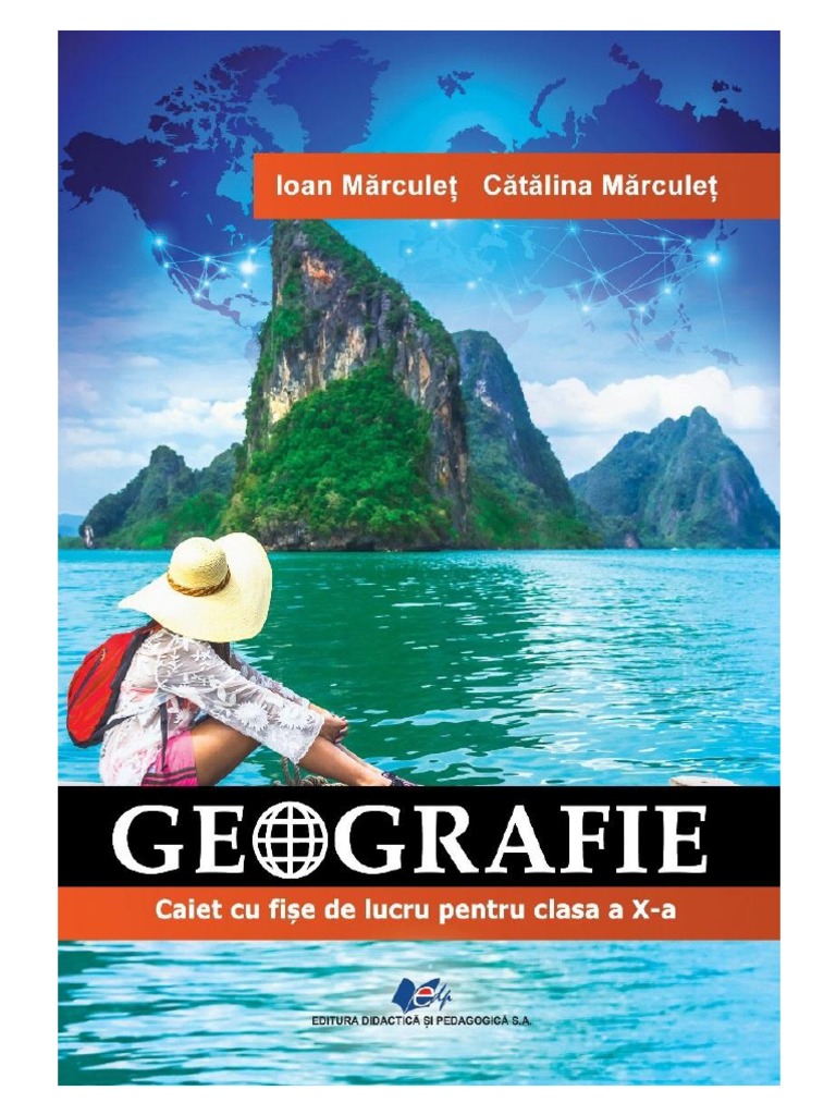 Geografie - Caiet Clasa A X-A (Marculet - EDP) | PDF