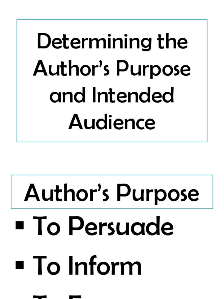 2 - Determining The Author's Purpose and Intended Audience | PDF
