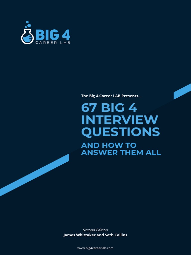 67 Big 4 Interview Questions and How To Answer Them All PDF | PDF ...