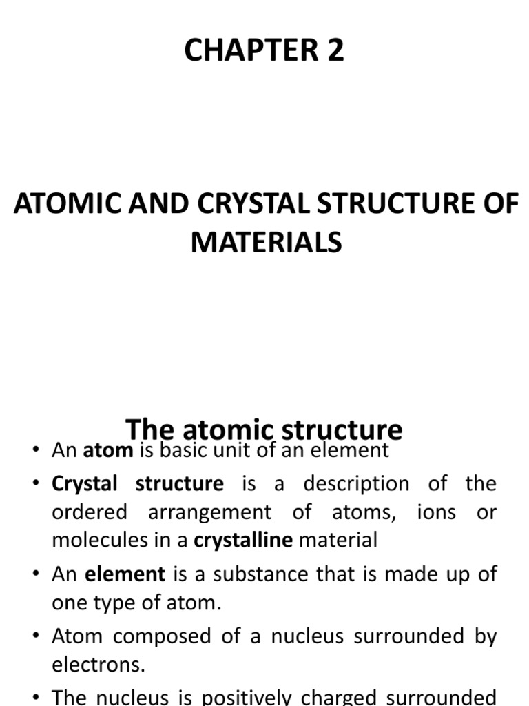 Atomic and Crystal Structure of Materials | PDF | Crystal Structure | Ion