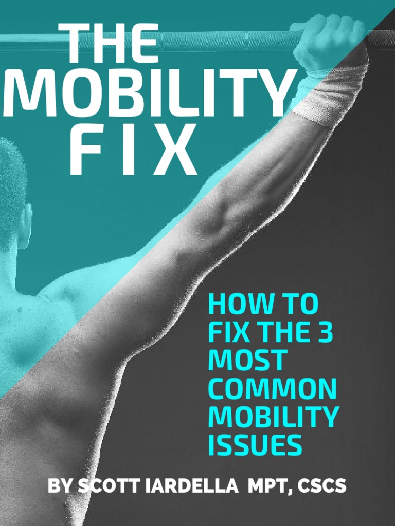 Mobility: How To Fix The 3 Most Common Mobility Issues | PDF ...