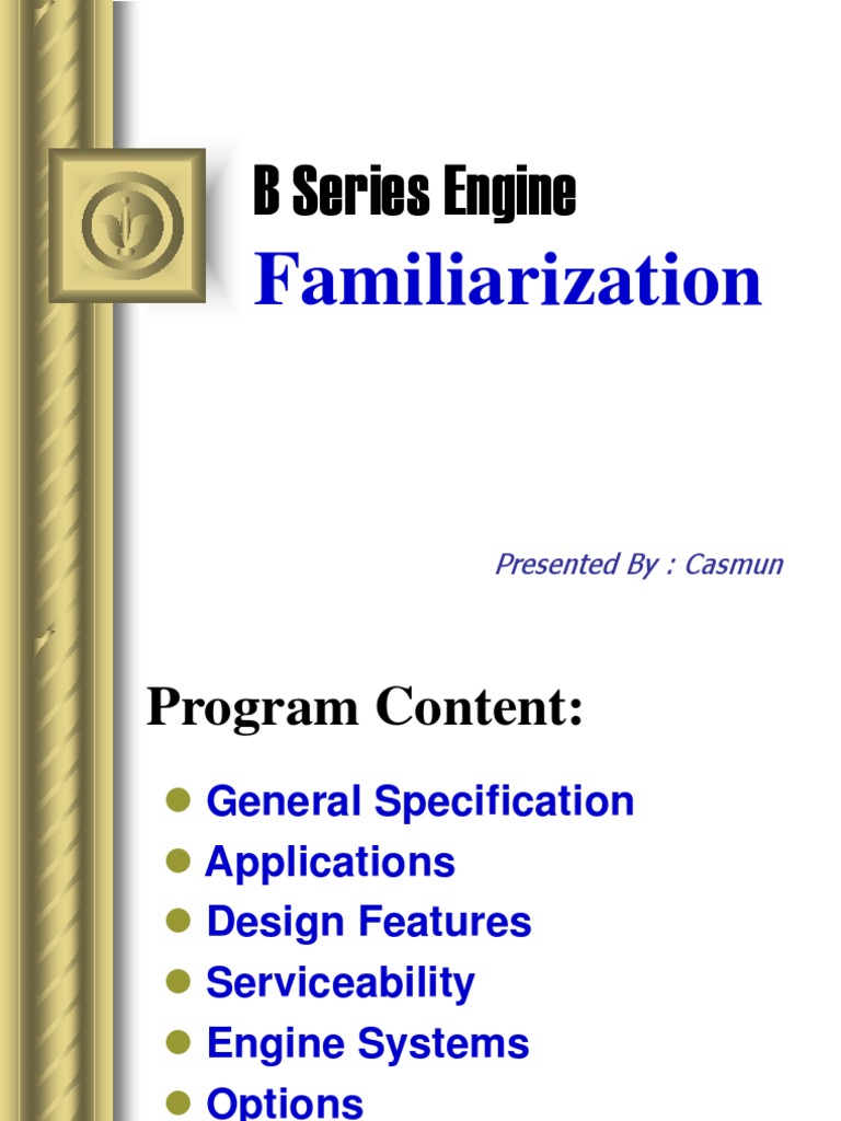 B Series Engine Familiarization Guide | PDF | Fuel Injection | Turbocharger