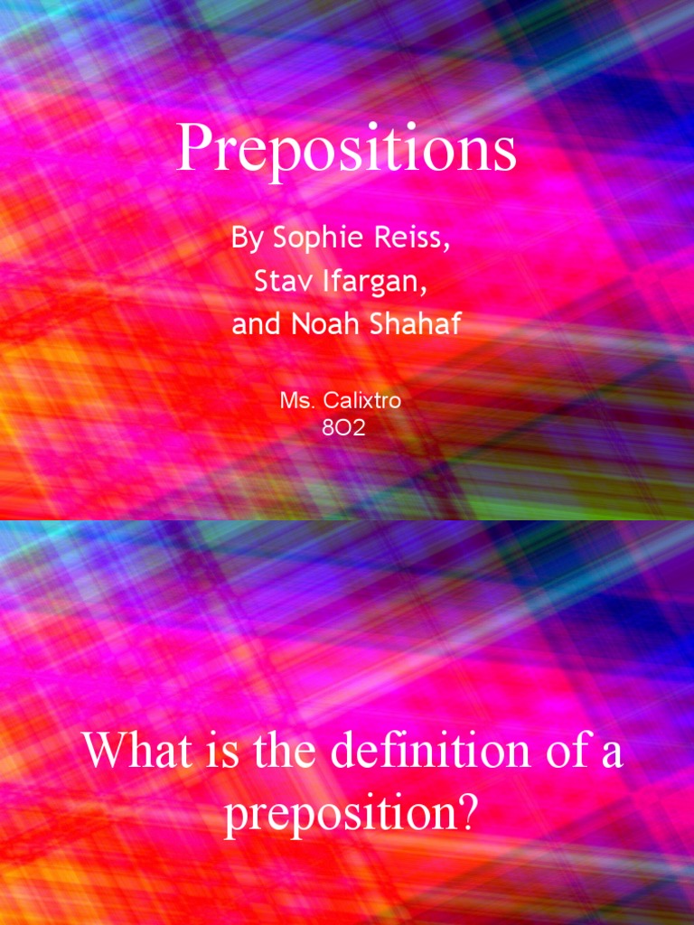 Prepositions: by Sophie Reiss, Stav Ifargan, and Noah Shahaf | PDF ...