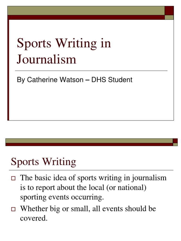 Sports Writing in Journalism: by Catherine Watson - DHS Student | PDF