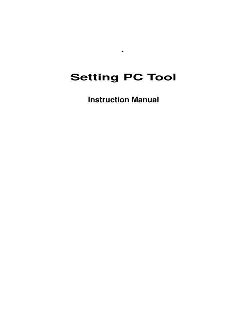 Setting PC Tool: Instruction Manual | PDF | Microsoft Windows | Computer Engineering