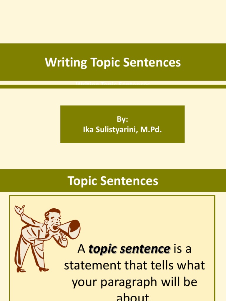 Writing Topic Sentences: By: Ika Sulistyarini, M.PD | PDF | Predicate ...