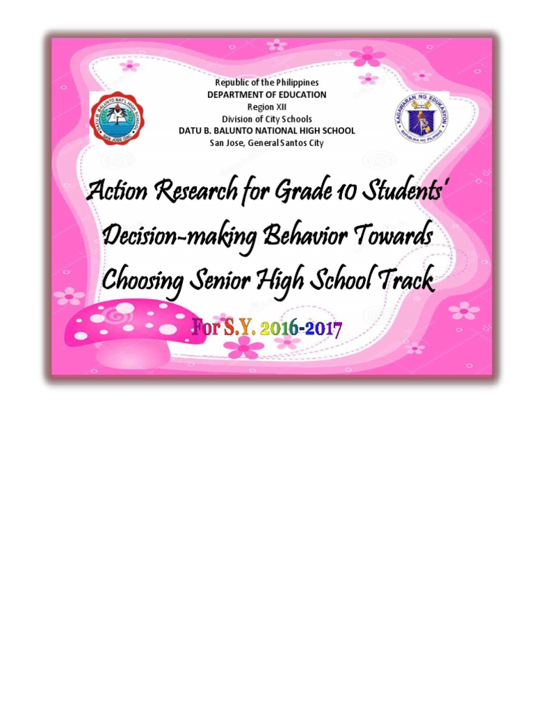 Action Research For Grade 10 Students' Decision-Making Behavior Towards ...