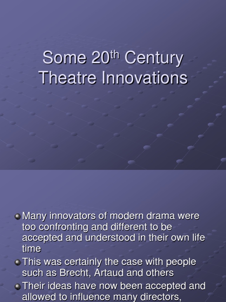 20th Century Theatre Innovations Explained | PDF | Existentialism | Theatre