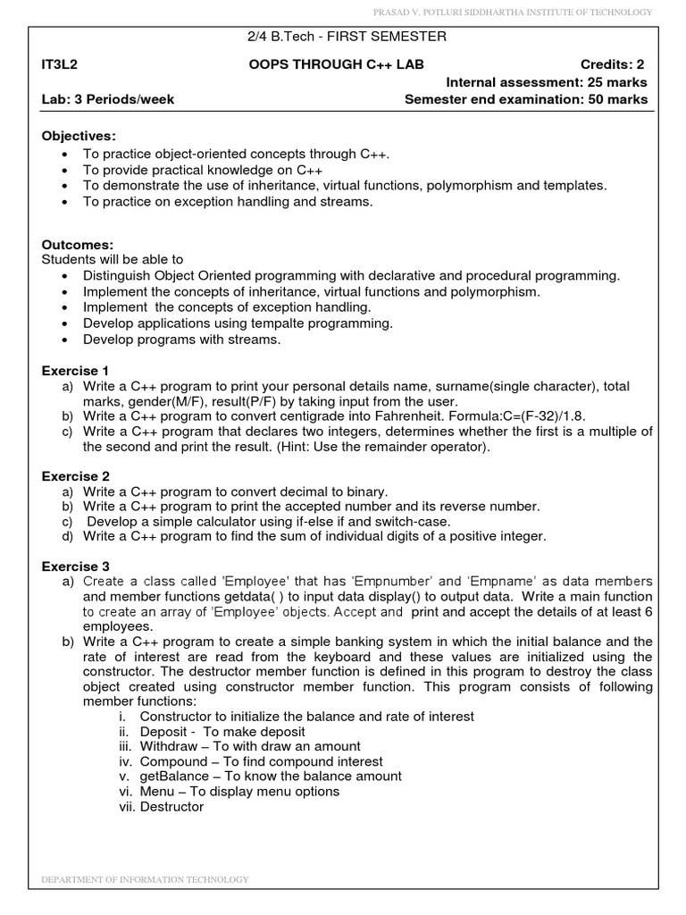 IT3L2 Oops Through C++ Lab Credits: 2 Internal Assessment: 25 Marks Lab: 3 Periods/week Semester ...