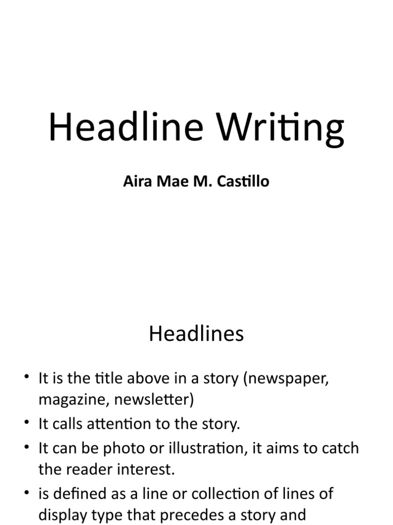 Headline Writing: Aira Mae M. Castillo | PDF