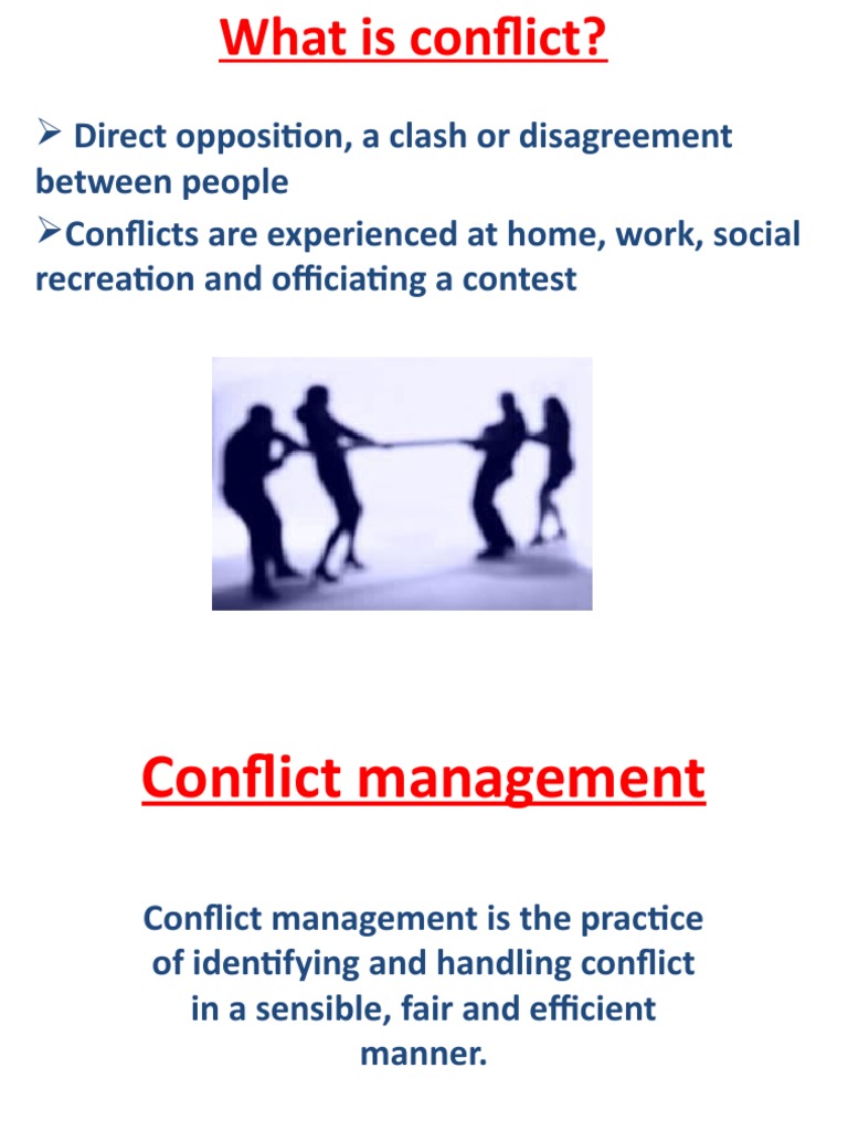 Direct Opposition, A Clash or Disagreement Conflicts Are Experienced at ...