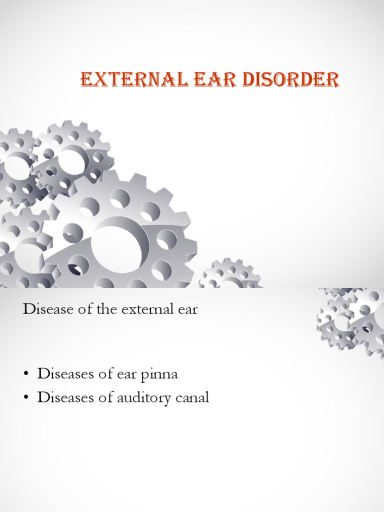 External Ear Disorder | PDF | Ear | Diseases And Disorders