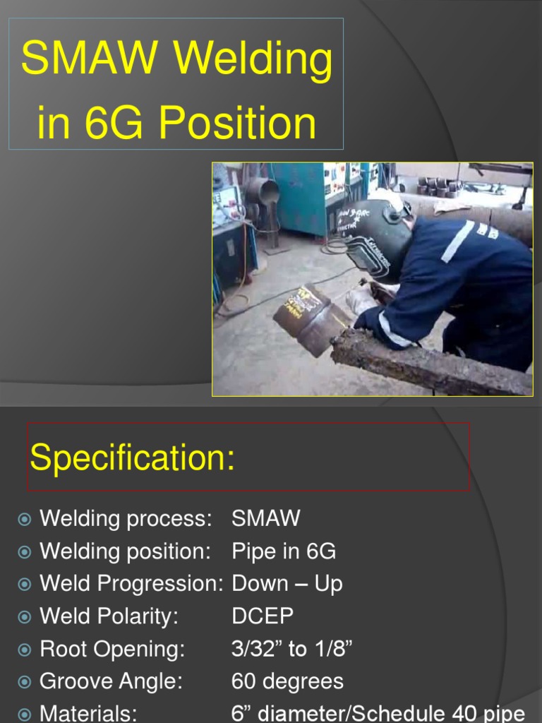 SMAW Welding in 6G Position | PDF | Welding | Construction