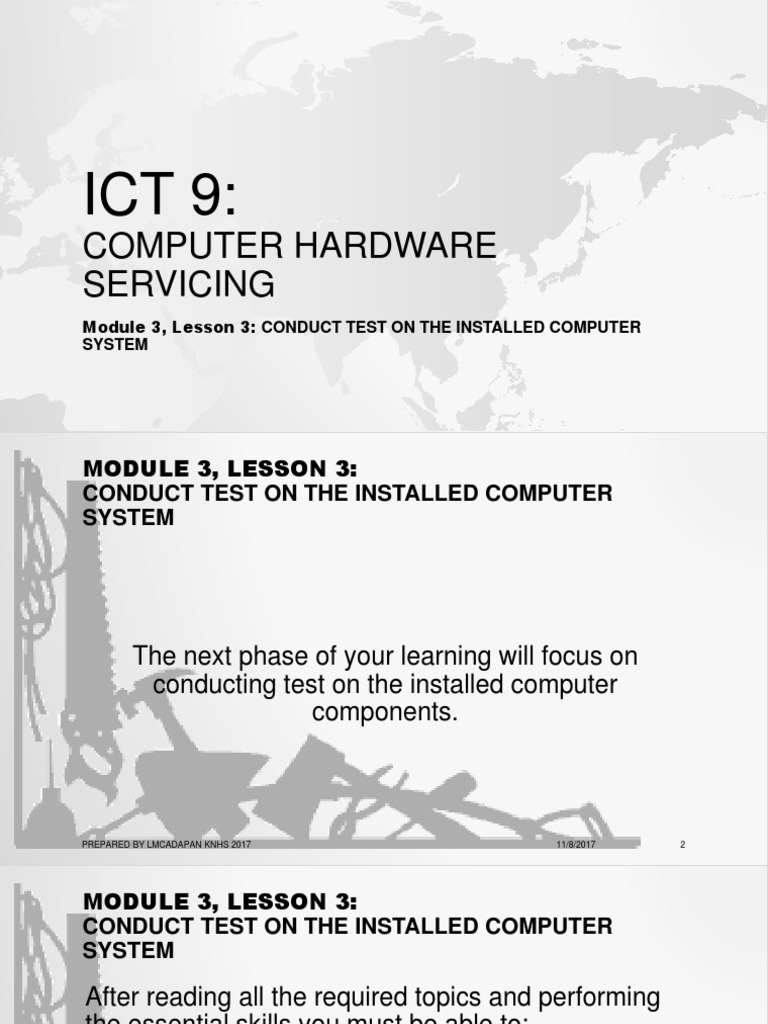 Computer Hardware Servicing: Module 3, Lesson 3: Conduct Test On The ...