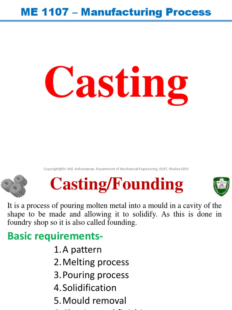 ME1107 Casting All | PDF | Casting (Metalworking) | Foundry