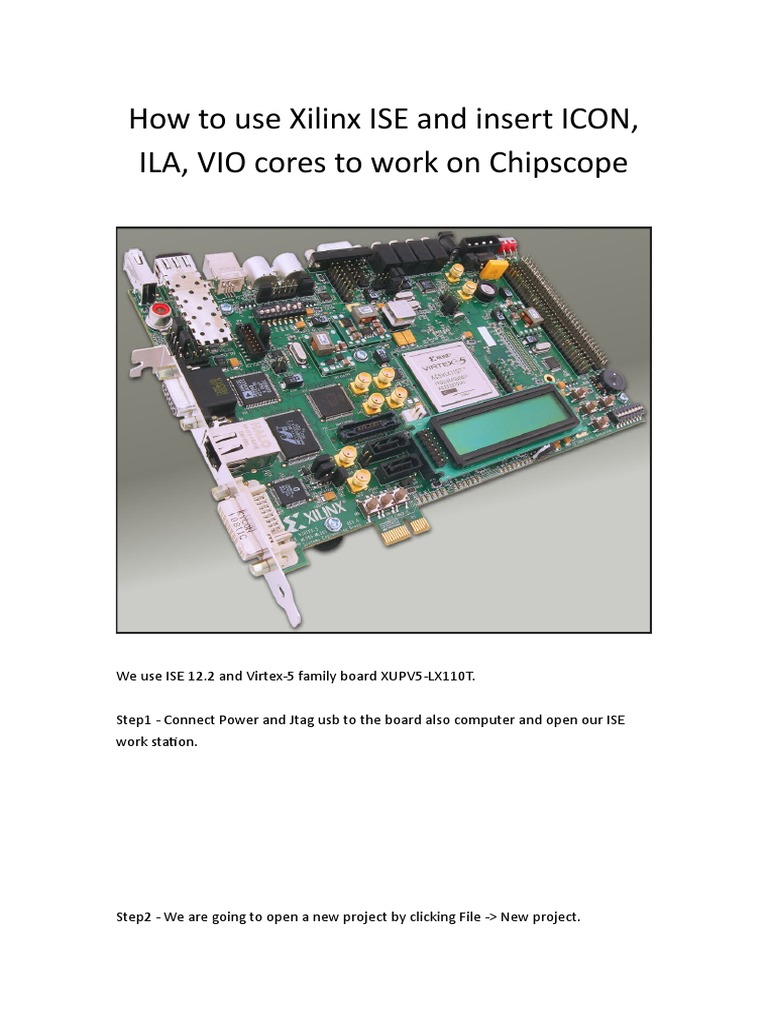 How To Use Xilinx ISE and Insert ICON, ILA, VIO Cores To Work On Chipscope | PDF | Field ...