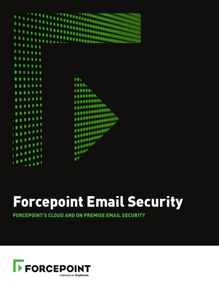 Forcepoint’S Cloud And On Premise Email Security | Cloud Computing ...