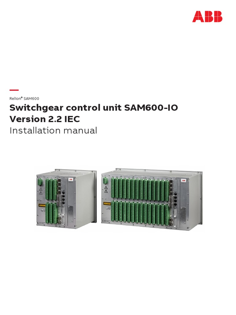 Switchgear Control Unit SAM600-IO Version 2.2 IEC: Installation Manual ...