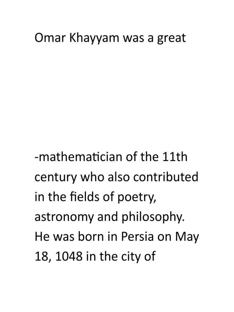 Omar Khayyam: 11th century Persian mathematician, astronomer and poet ...