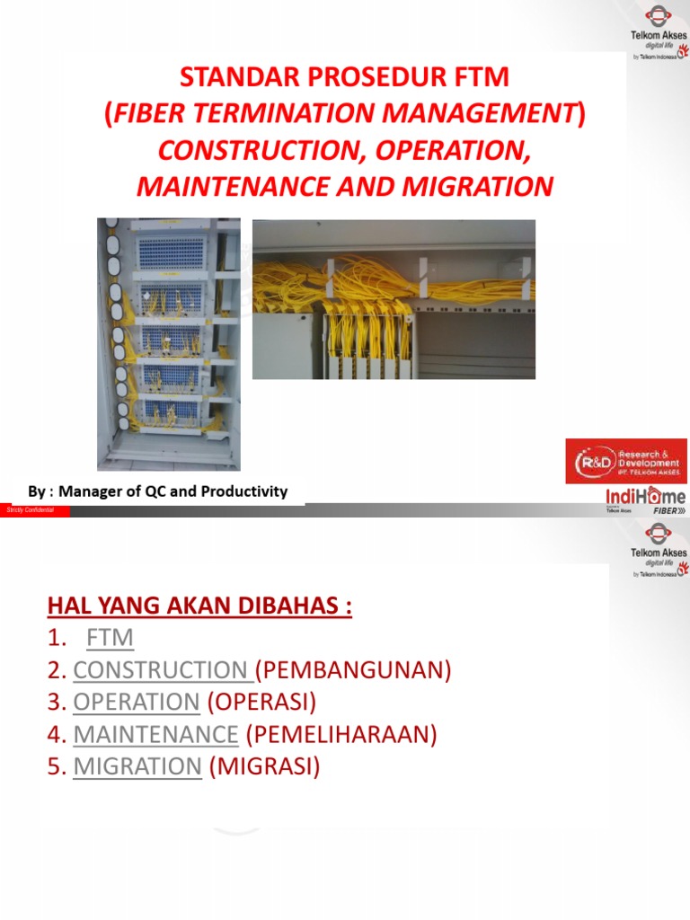 STANDAR PROSEDUR FTM (FIBER TERMINATION MANAGEMENT): PANDUAN PELAKSANAAN KONSTRUKSI, OPERASI ...