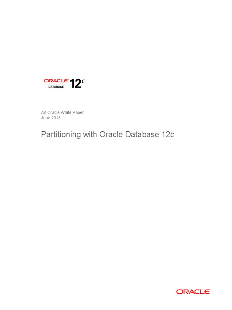 Partitioning With Oracle Database 12c An Oracle White Paper June 2013 Pdf Database Index